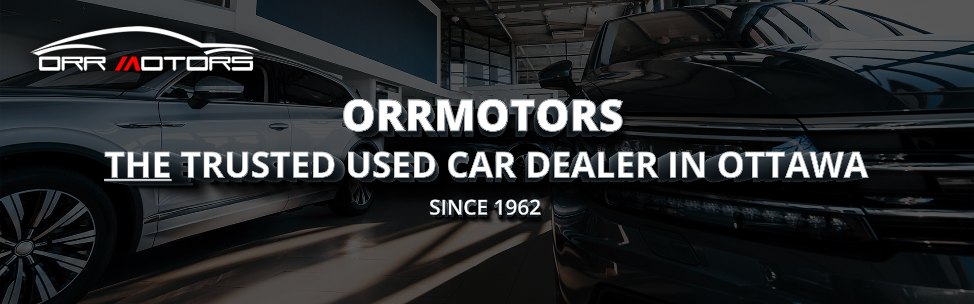 Orr Motors | The Trusted Used Car Dealer in Ottawa Since 1962